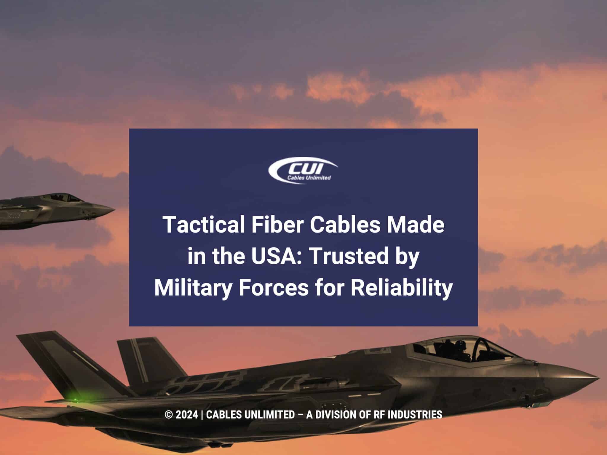 Tactical Fiber Cables Archives - Cables Unlimited Inc.