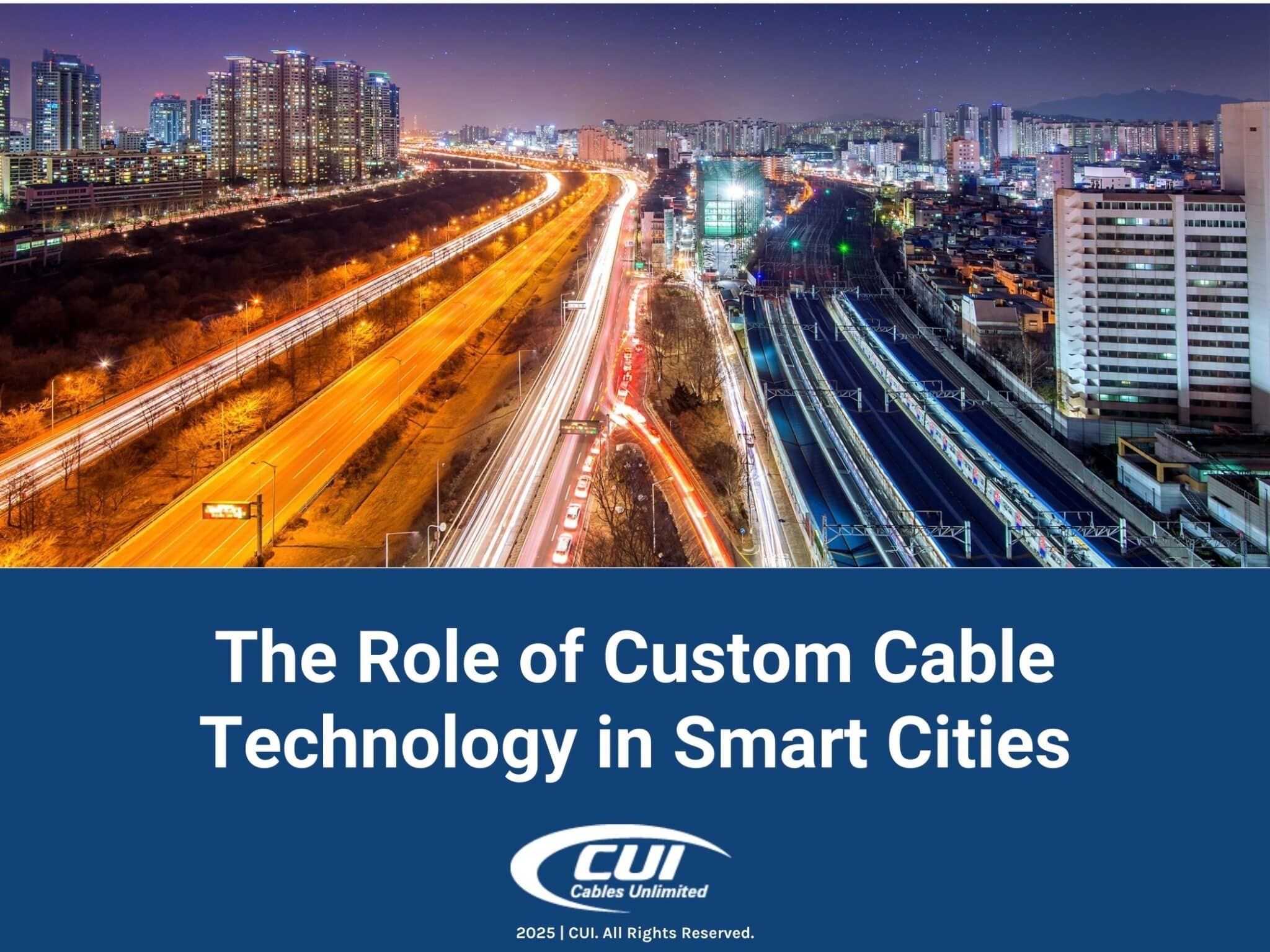 The Role of Custom Cables Technology in USA Smart Cities