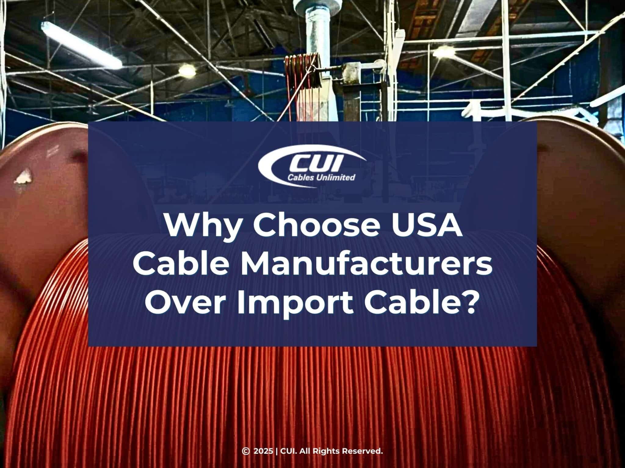 Why Choose USA Cable Manufacturers Over Import Cable? - Cables ...