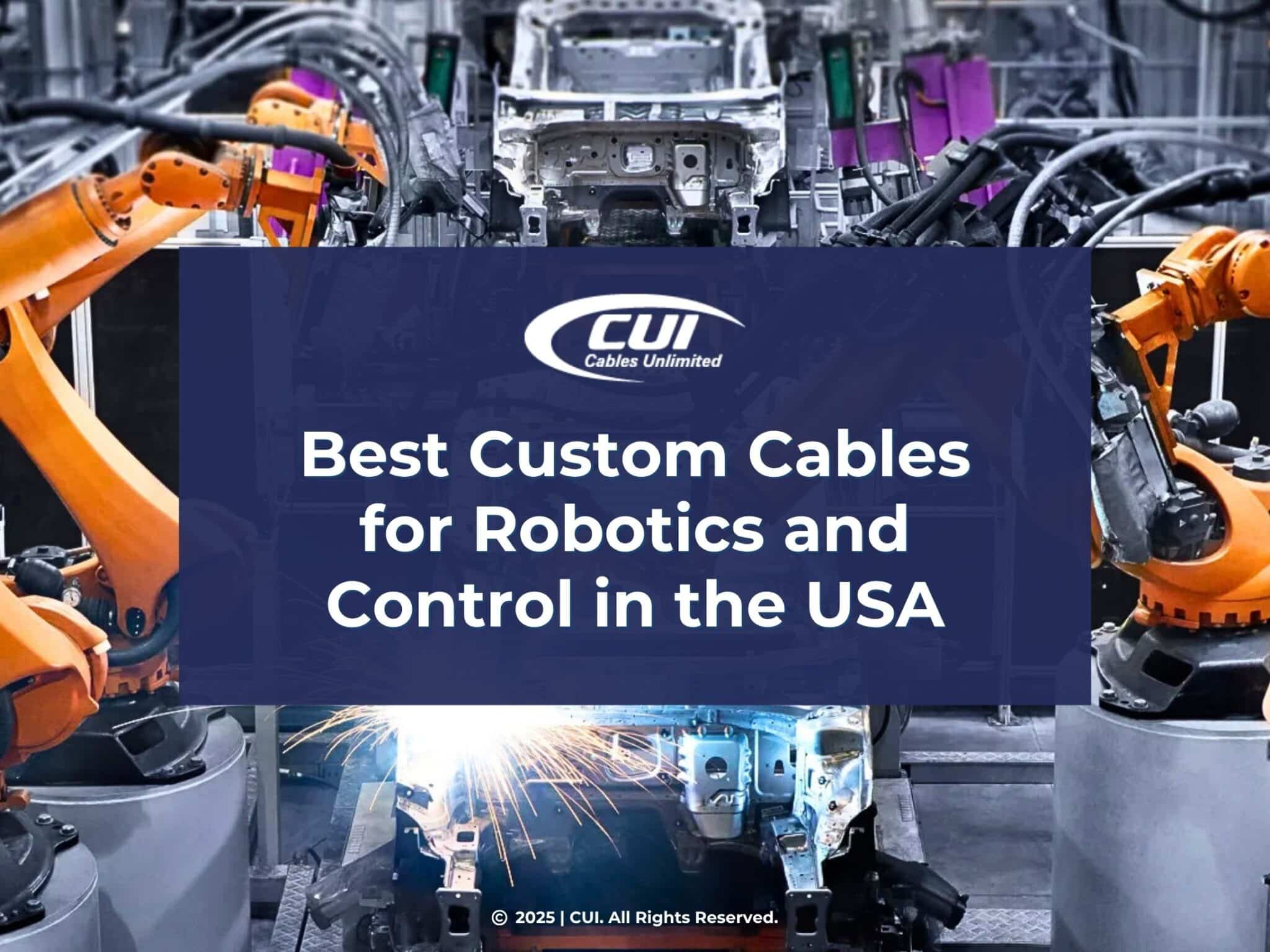 Best Custom Cables for Robotics | USA Manufacturer