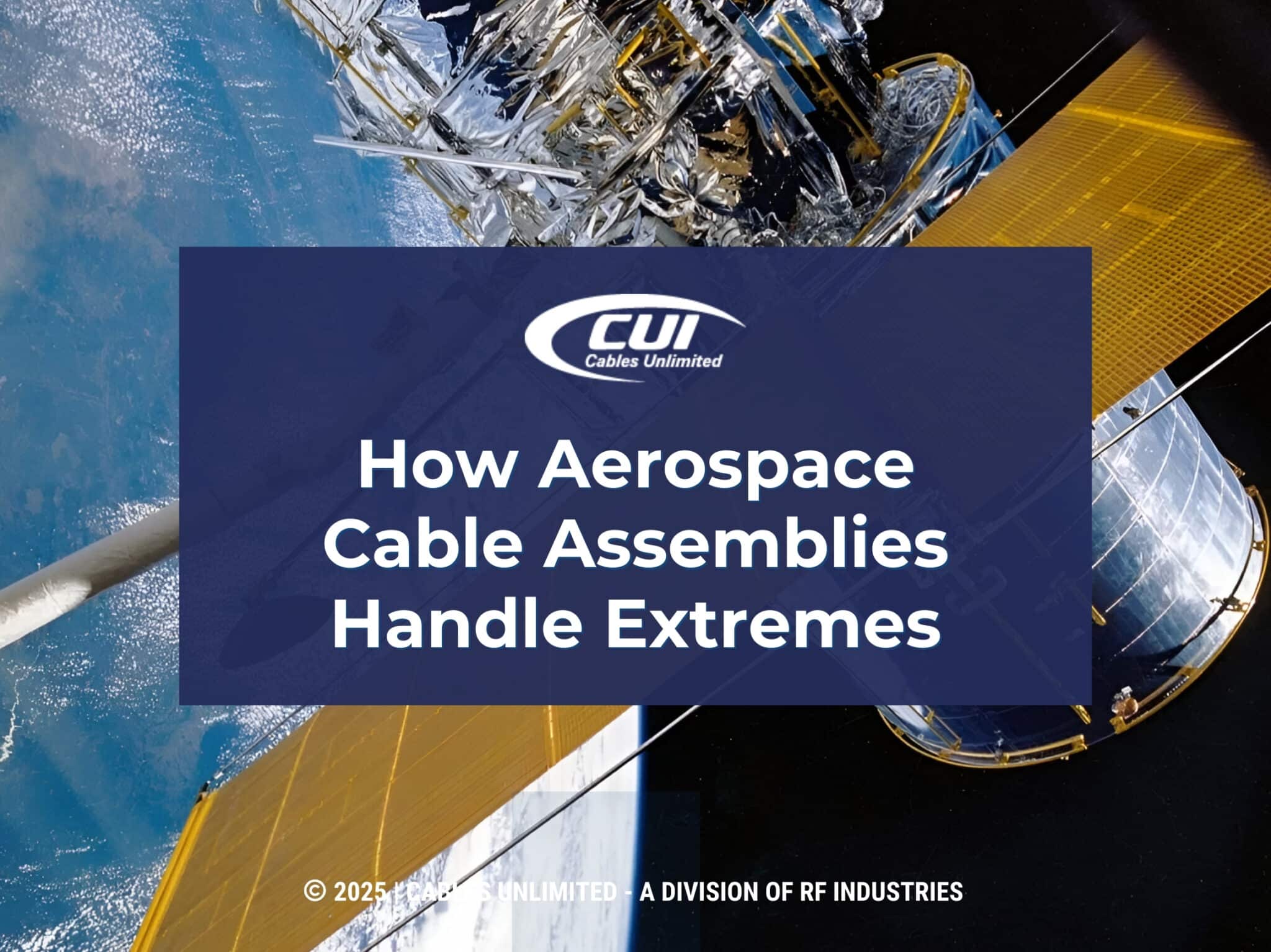 How Aerospace and Military Cable Assemblies Handle Extremes